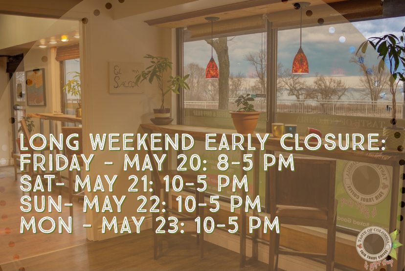 Early Closures - Long Weekend – TasteofColombia