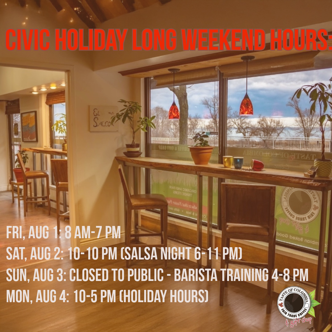 Civic Holiday Long Weekend Hours – TasteofColombia
